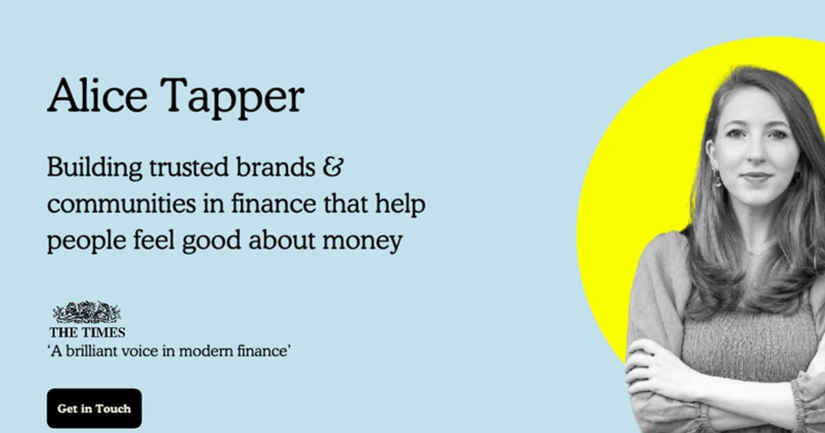 Alice Tapper - Building trusted brands & communities in finance that ...